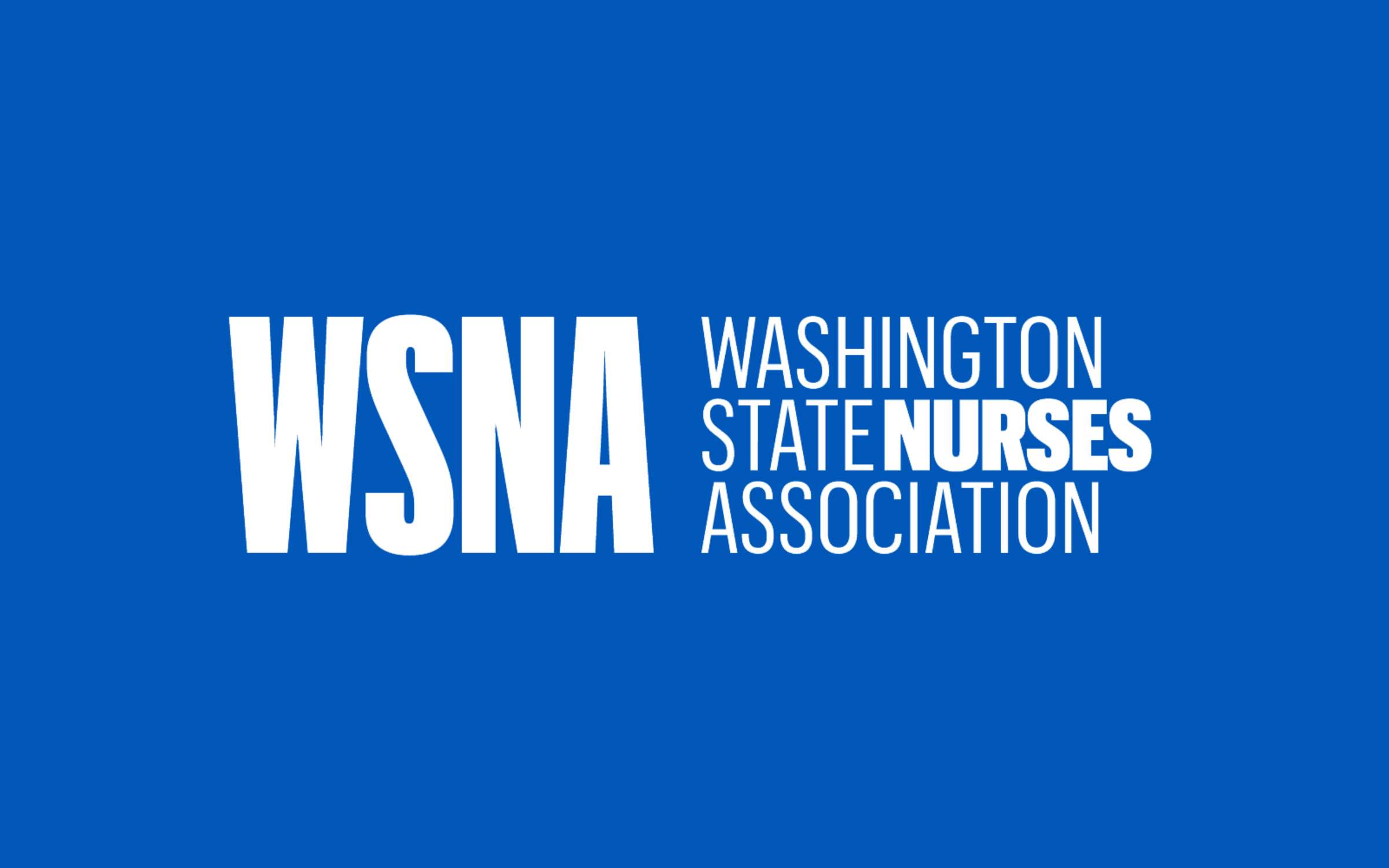 Washington State Nurses Association - WSNA