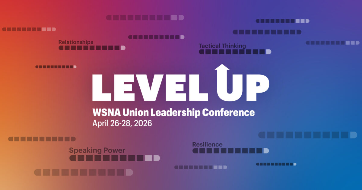 WSNA Union Leadership Conference - WSNA